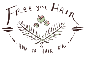 Free Your Hair - How To Hair Girl